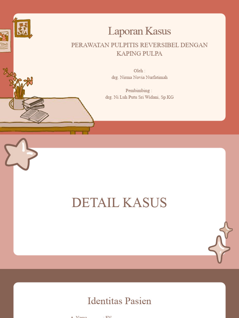 Laporan Kasus Perawatan Pulpitis Reversibel Dengan Kaping Pulpa | PDF