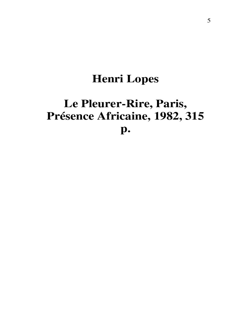 Henri Lopes, Le Pleurer-Rire, Paris, Présense Africaine, 1982, 315 P ...