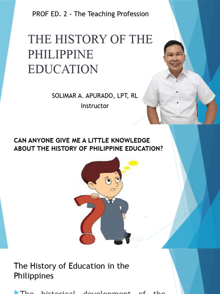Chapter 1 THE HISTORY OF THE PHILIPPINES EDUCATION Prof Ed 2 | PDF | Teachers | Philippines