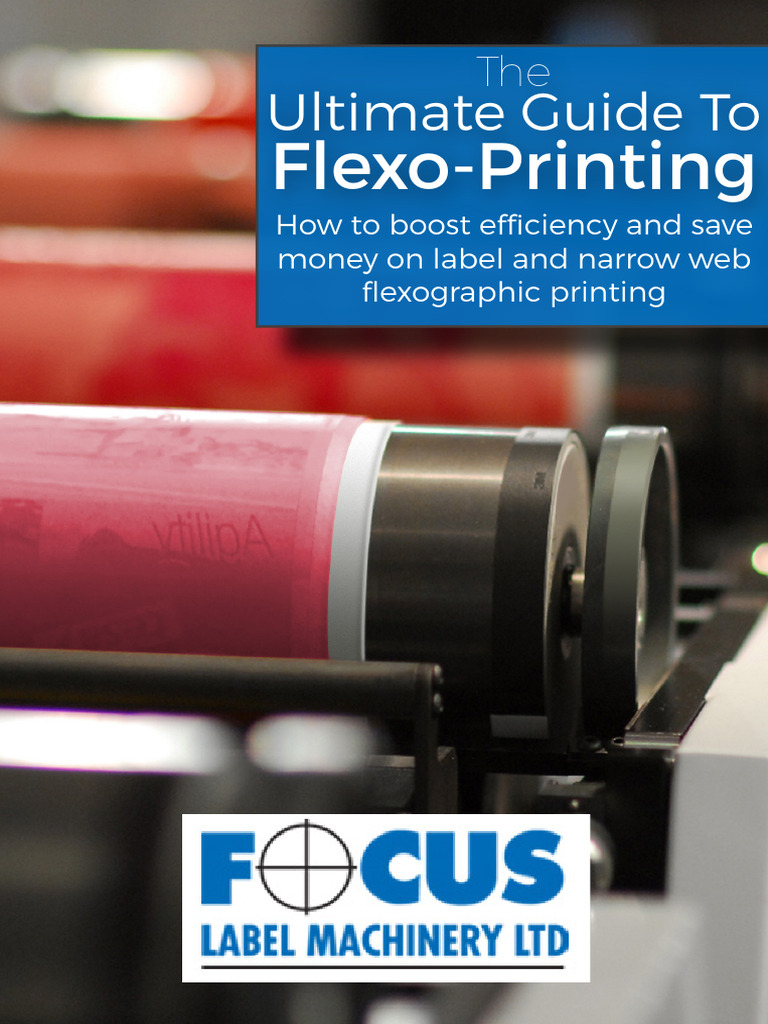 Ultimate Guide To Flexo Printing | PDF | Printing | Graphic Design