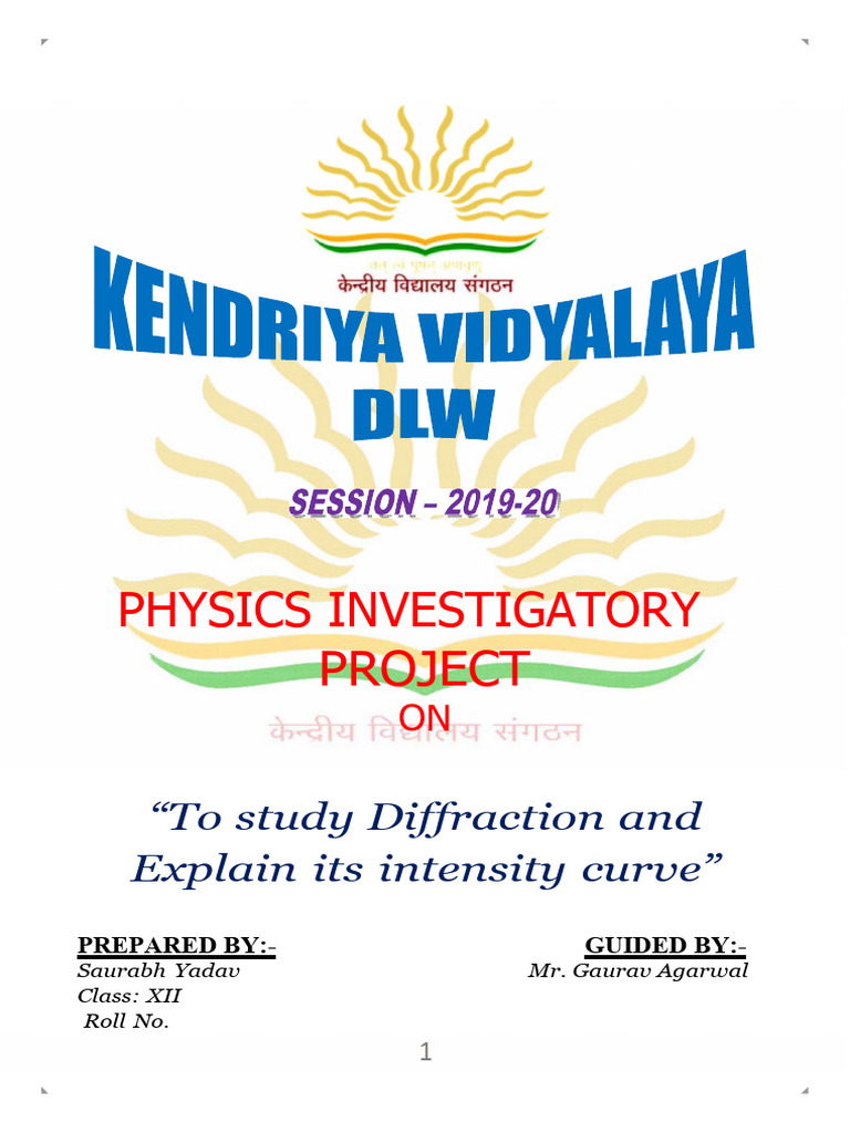 Physics Investigatory Project: "To Study Diffraction and Explain Its Intensity Curve" | PDF ...