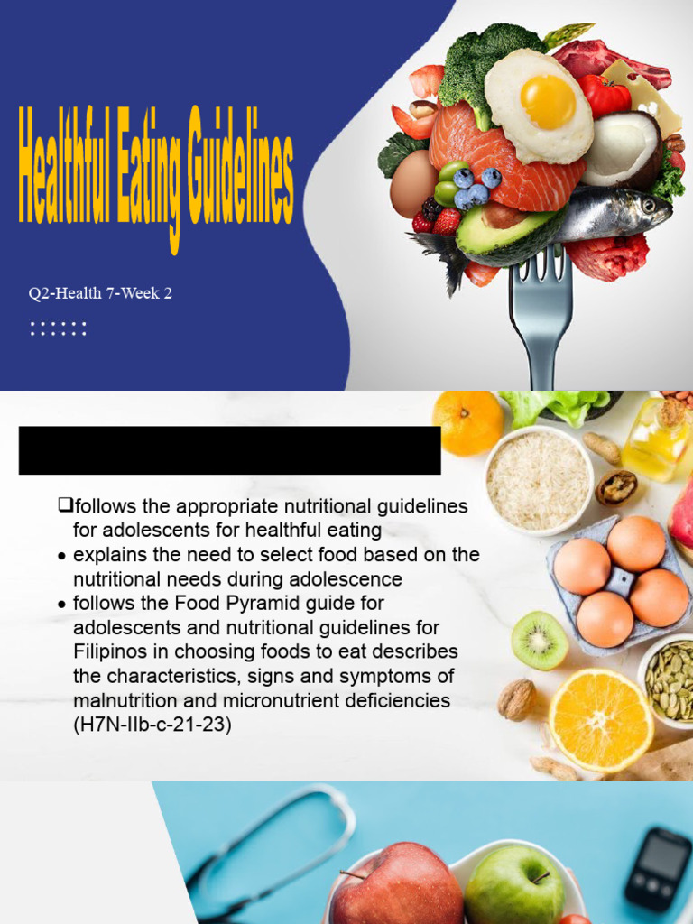 Q2 PPT HEALTH7 Module2 Healthful Eating Guidelines | PDF | Foods | Food ...