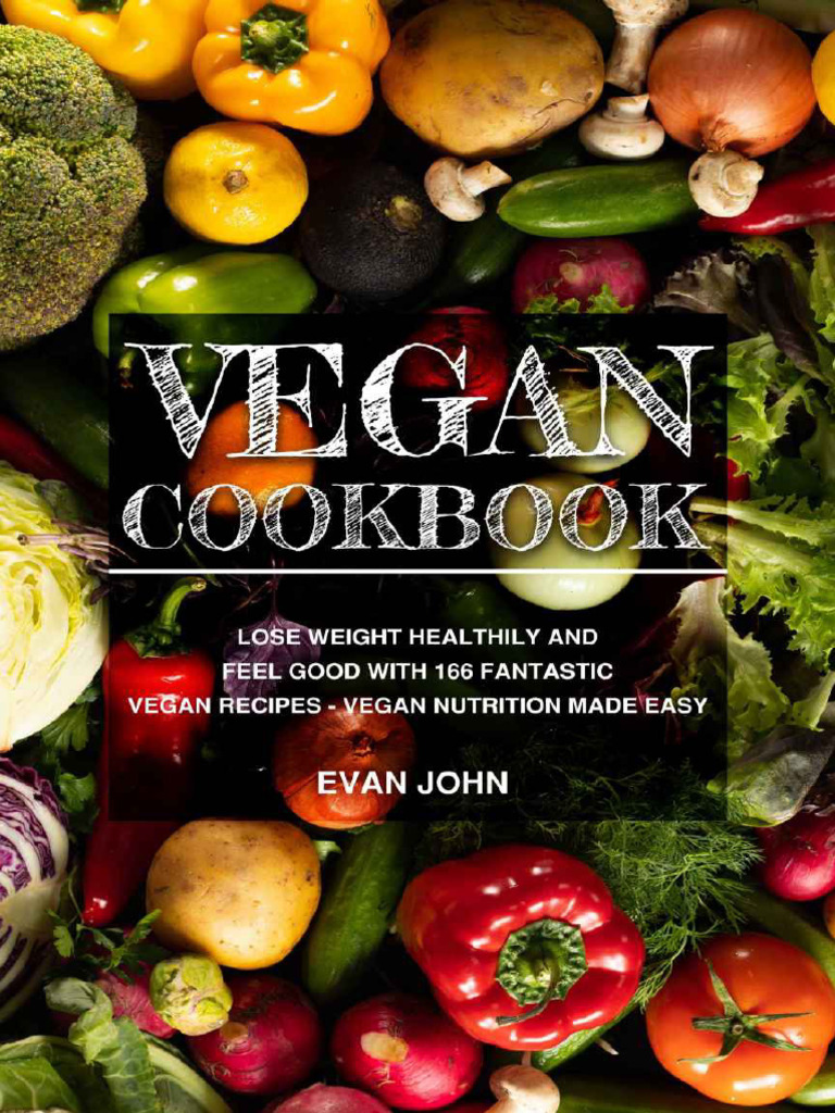 John, Evan - Vegan Cookbook (2021) | PDF | Salad | Vegetarianism