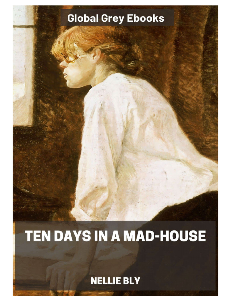 Ten Days in A Madhouse | PDF