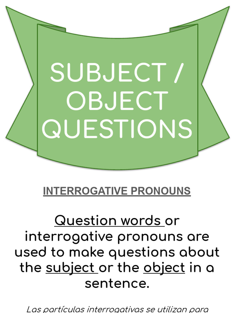 Subject Object Questions | PDF | Verb | Linguistic Typology