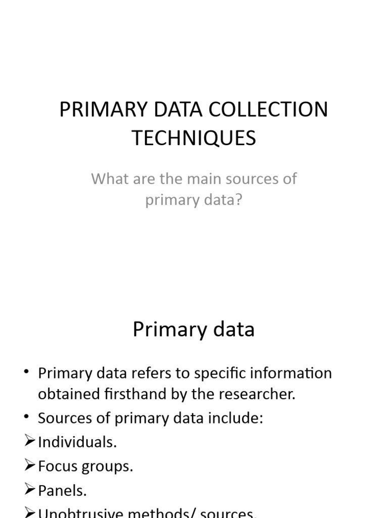 Primary Data Collection Techniques | PDF | Questionnaire | Survey ... Primary Data Collection Techniques | PDF | Questionnaire | Survey ...