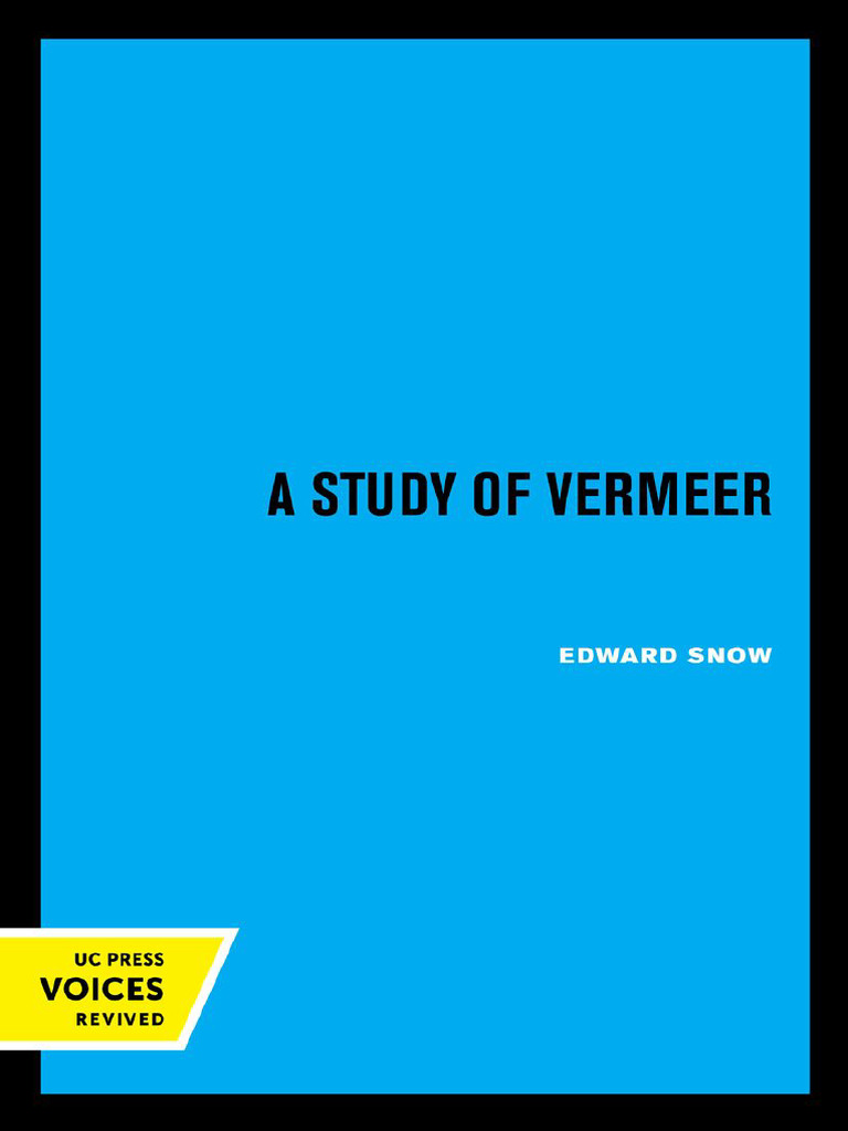 Edward Snow - A Study of Vermeer-University of California Press (2020 ...