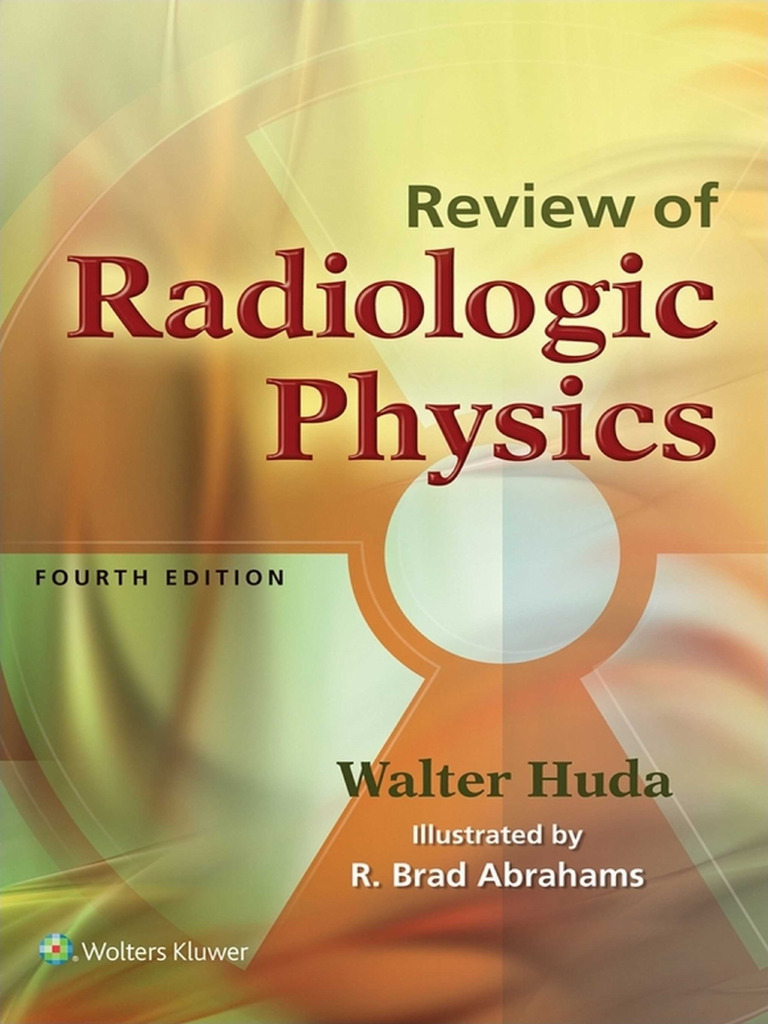 Review of Radiologic Physics, 4th Edition | PDF
