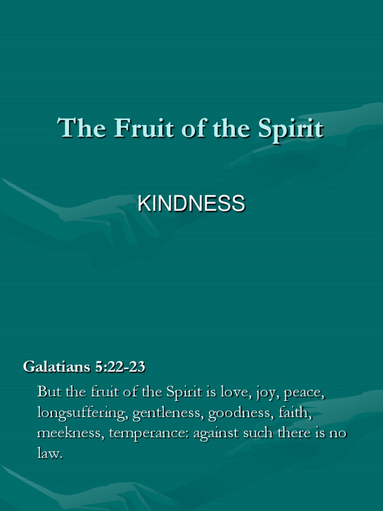 The Fruit of The Spirit - Kindness | PDF | Fruit Of The Holy Spirit ...