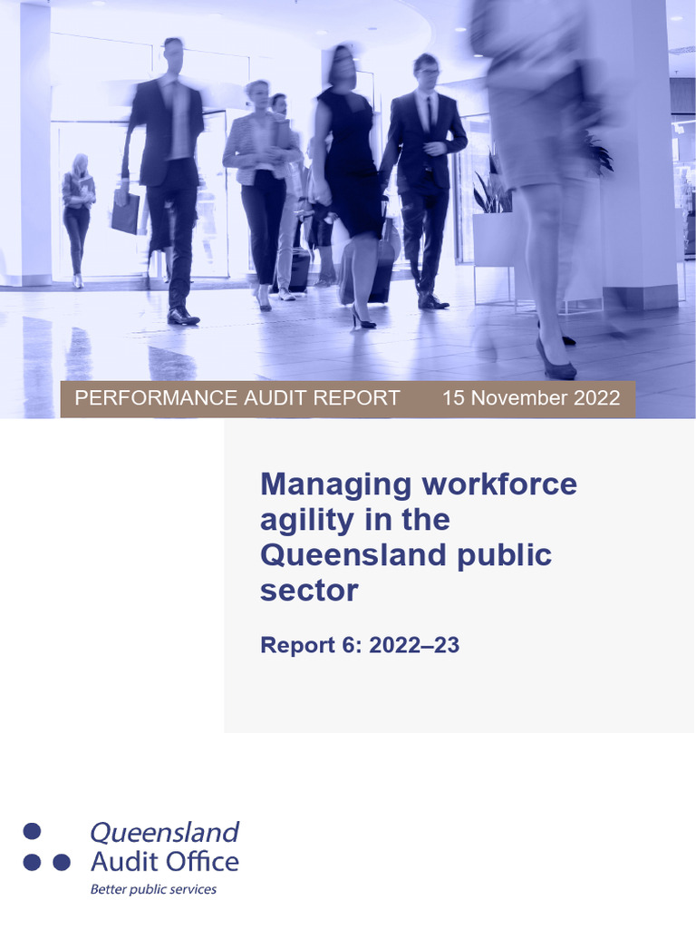 Managing Workforce Agility in The Queensland Public Sector (Report 6 ...