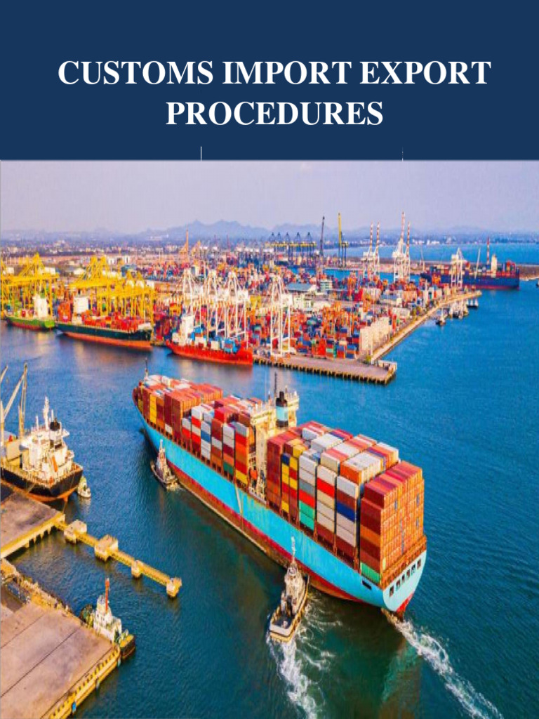 Customer Import Export Procedure | PDF | Customs | Taxes