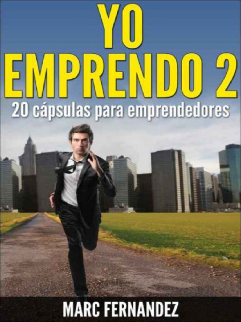 Yo Emprendo 2 20 Capsulas para Emprendedores Marc Fernandez | PDF ...