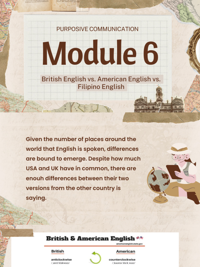 Purposive Communication Module 6 - American English vs. British English vs. Filipino English | PDF