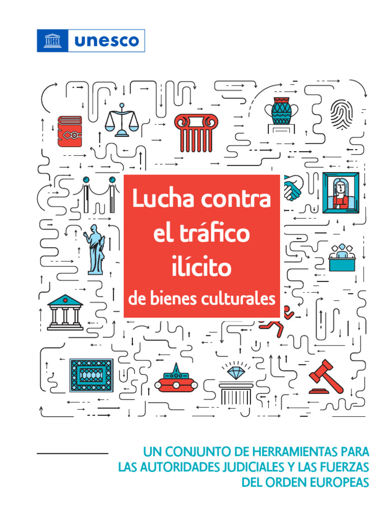 Lucha Contra El Tráfico Ilícito De Bienes Culturales Pdf Patrimonio
