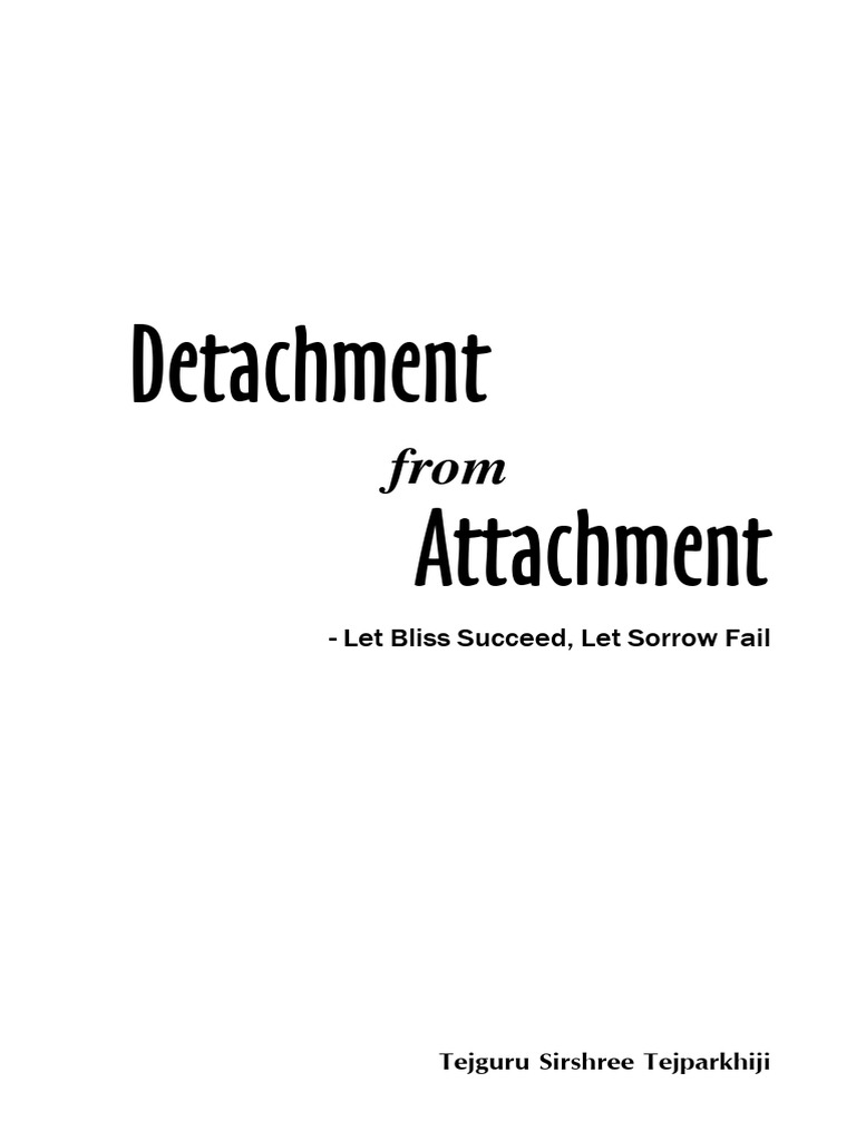Detachment from Attachment Explained | PDF | Thought | Prayer