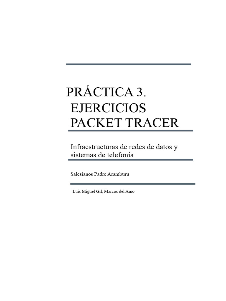 Práctica 3. Ejercicios Packet Tracer - Luismiguel.marcos | PDF ...