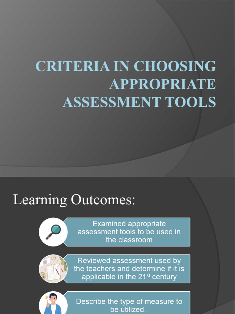 Criteria in Choosing Appropriate Assessment Tools | PDF | Educational ...
