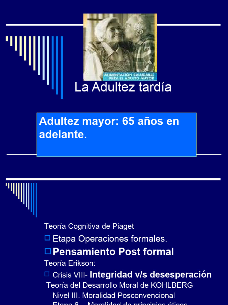Adultez Tardía | PDF | Vejez | Adultos