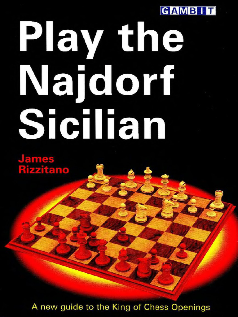 Rizzitano, James - Play The Najdorf Sicilian | PDF | Board Games | Traditional Games