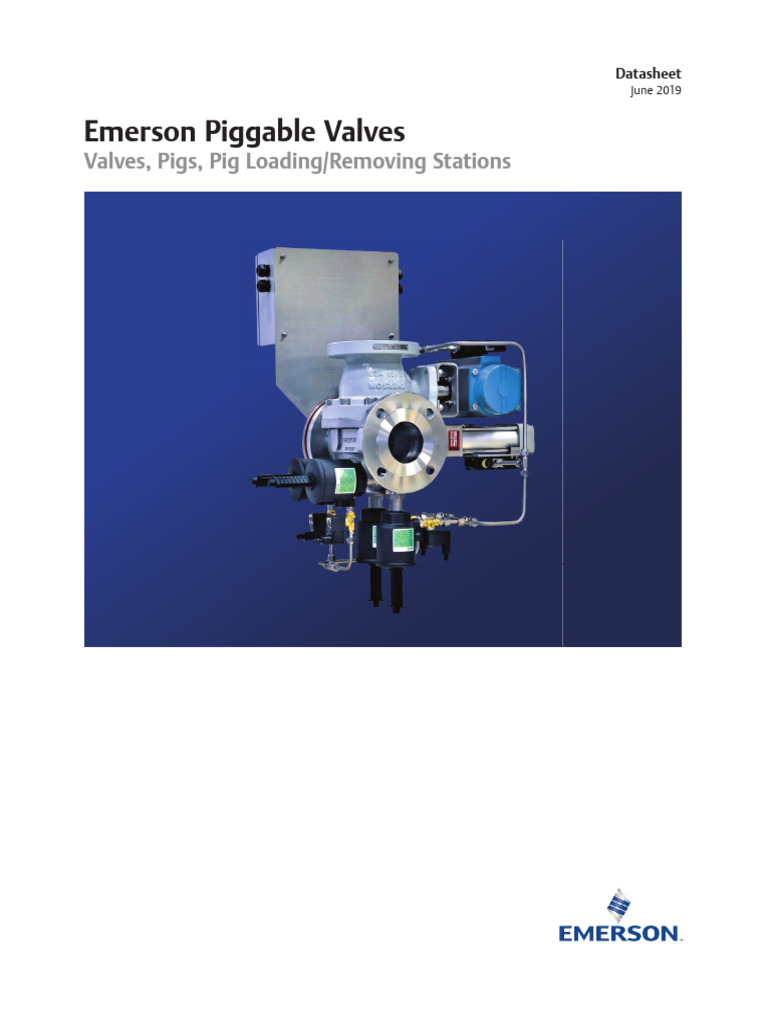 Emerson Piggable Valves Datasheet | PDF | Valve | Pipe (Fluid Conveyance)