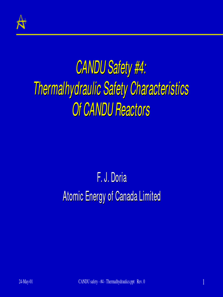 Lecture 4 Thermalhydraulic Safety Characteristics of CANDU Reactors ...