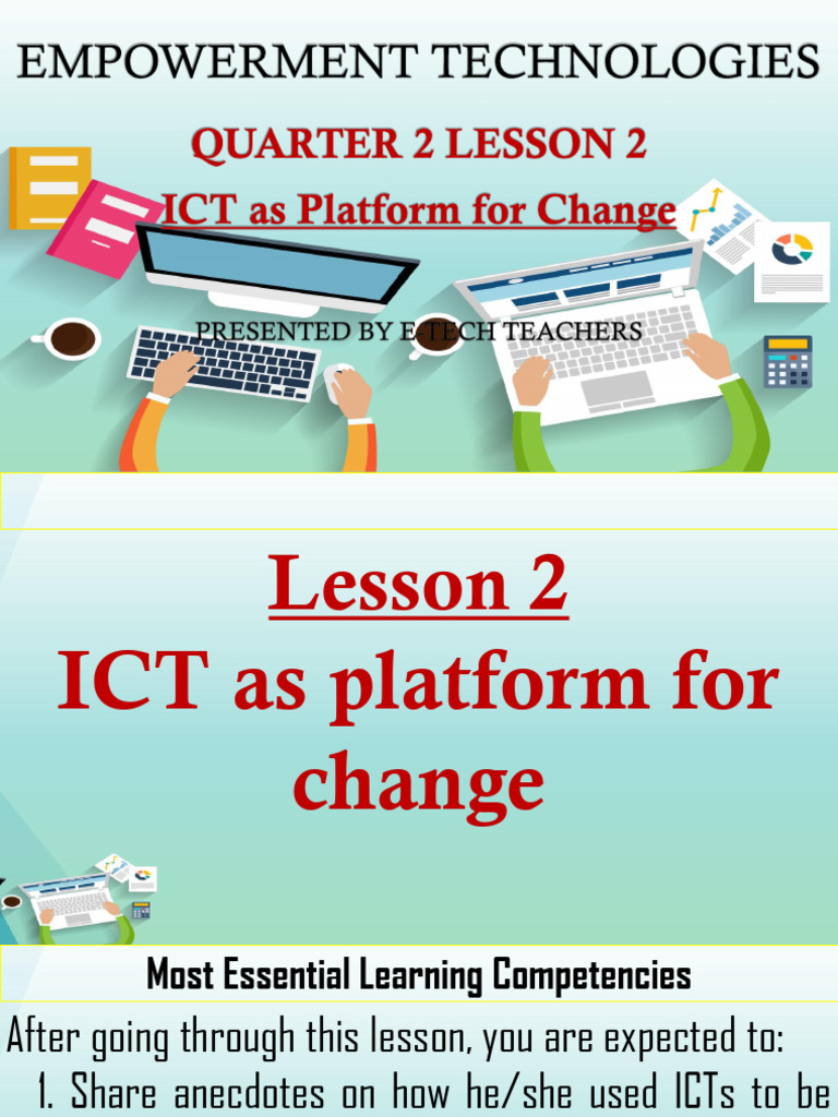 Quarter 2 Lesson 2 ICT As Platform For Change: Empowerment Technologies ...