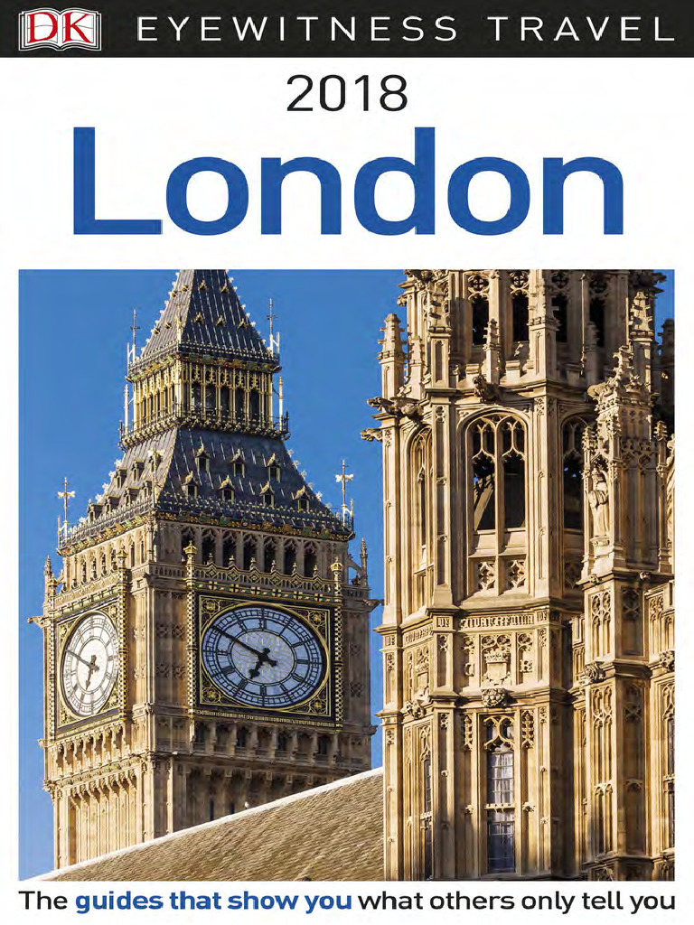 DK 2018 Eyewitness Travel Guide London | PDF | London | Palace Of Westminster
