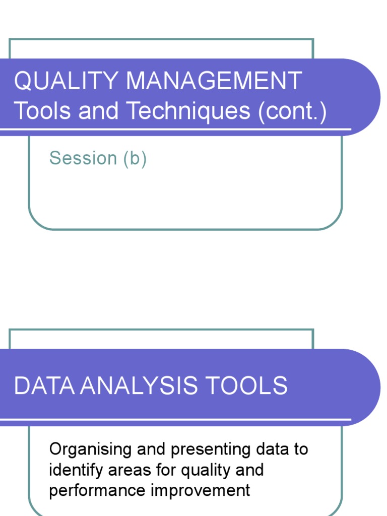 Quality Management Tools and Techniques (Cont.) : Session (B) | PDF | Causality | Infographics