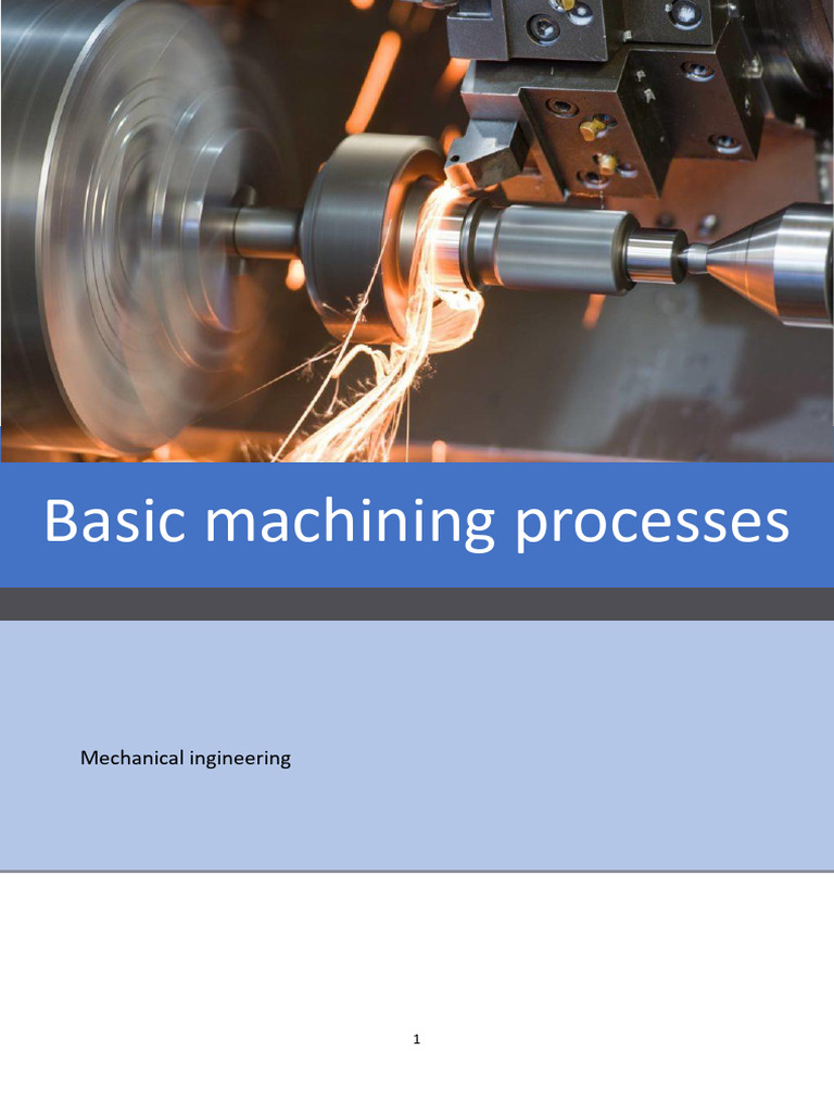 Basic Machining Processes Report | PDF | Machining | Drilling