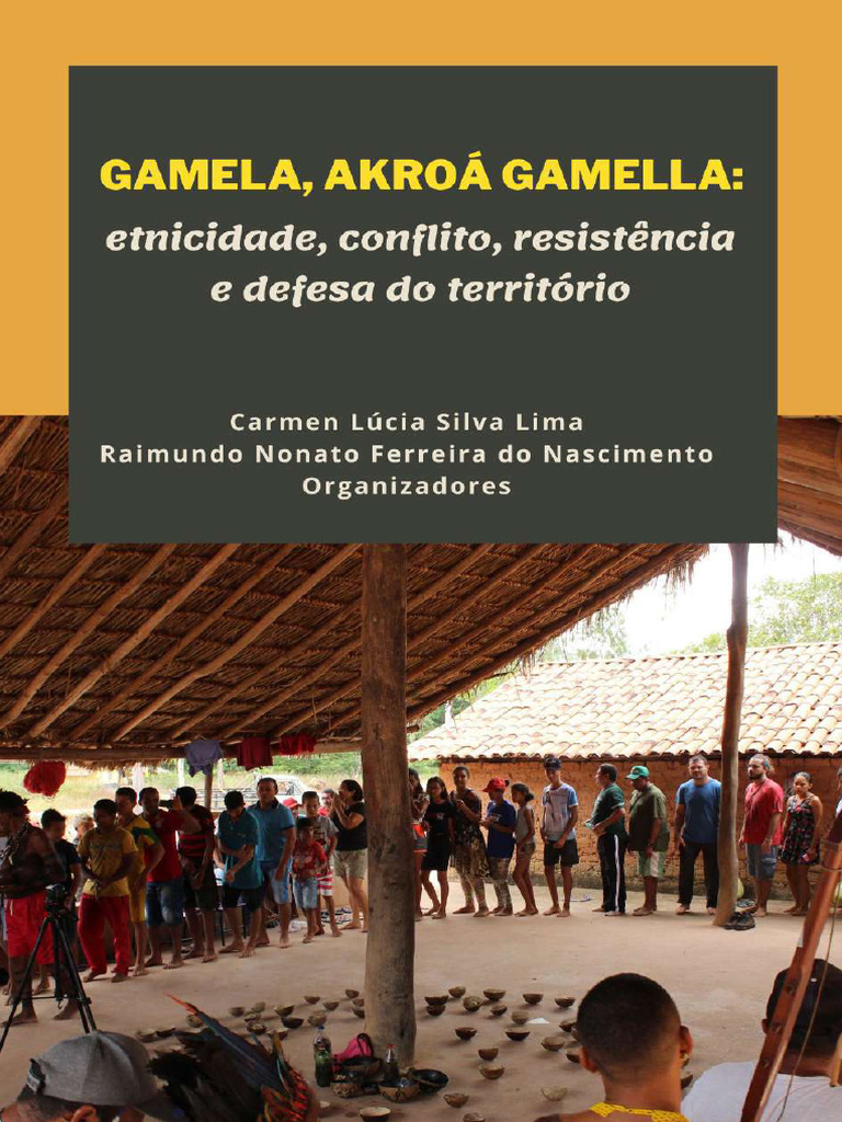 Livro Gamela Akroá-Gamella Etnicidade, Conflito e Resistência | PDF ...