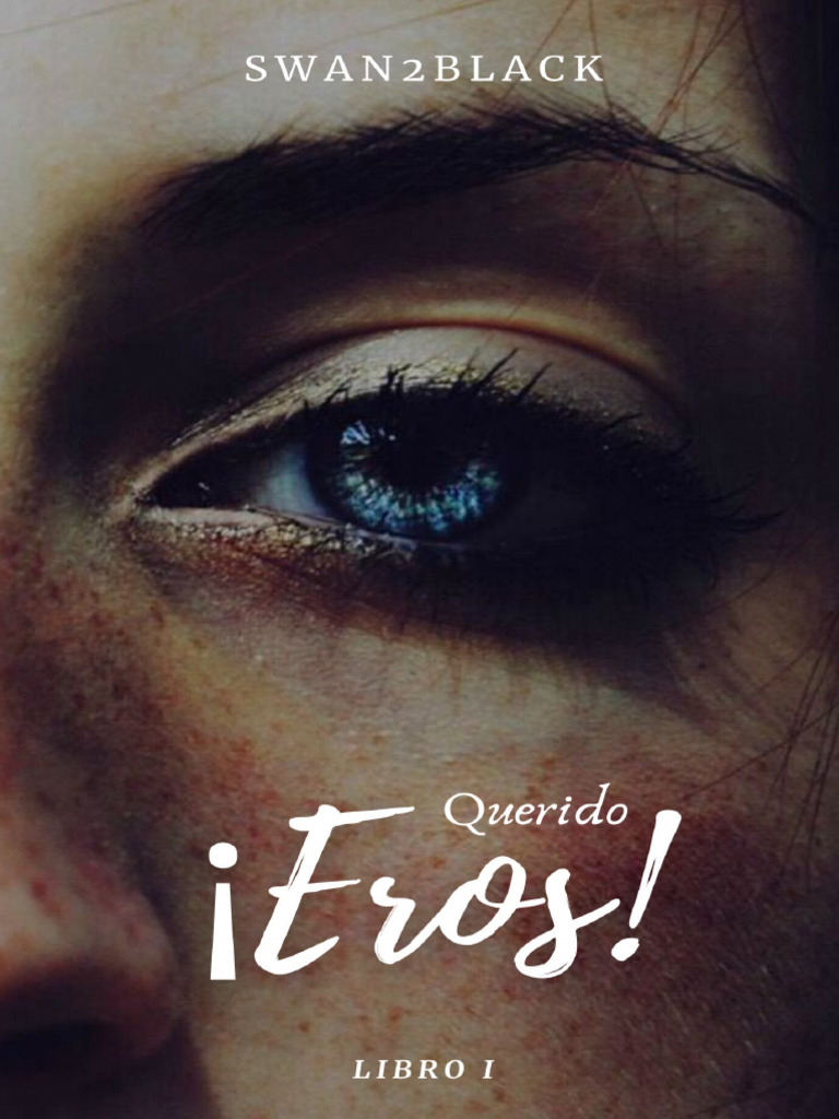 Querido ¡Eros! - Swan2Black | PDF