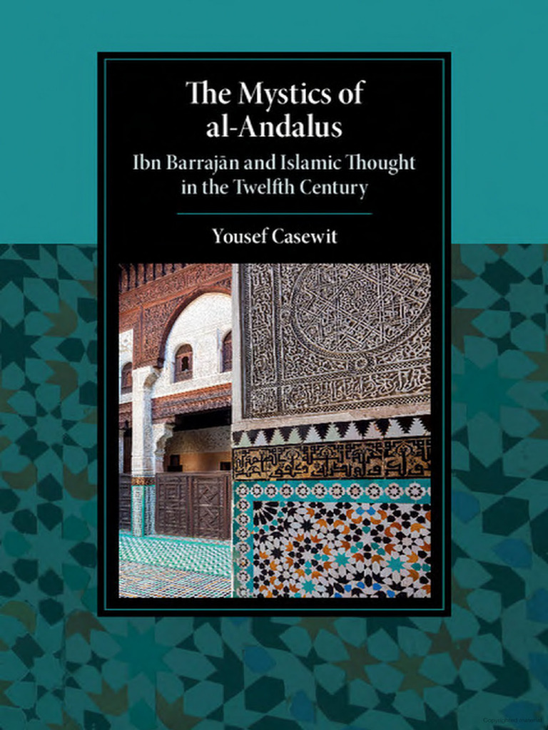 The Mystics of Al-Andalus Ibn Barrajān and Islamic Thought in The ...