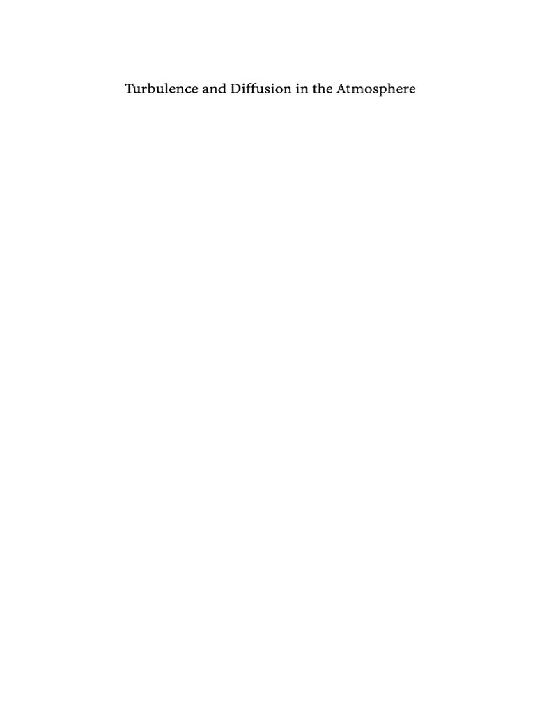 Turbulence and Diffusion in The Atmosphere - Lectures in Environmental ...