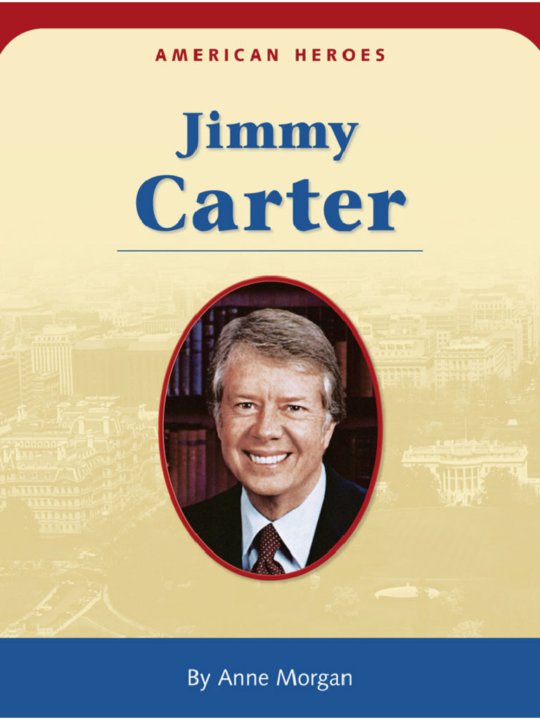 American Heroes - Jimmy Carter | PDF