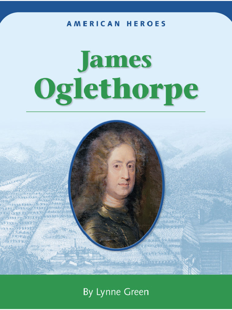 American Heroes - James Oglethorpe | PDF