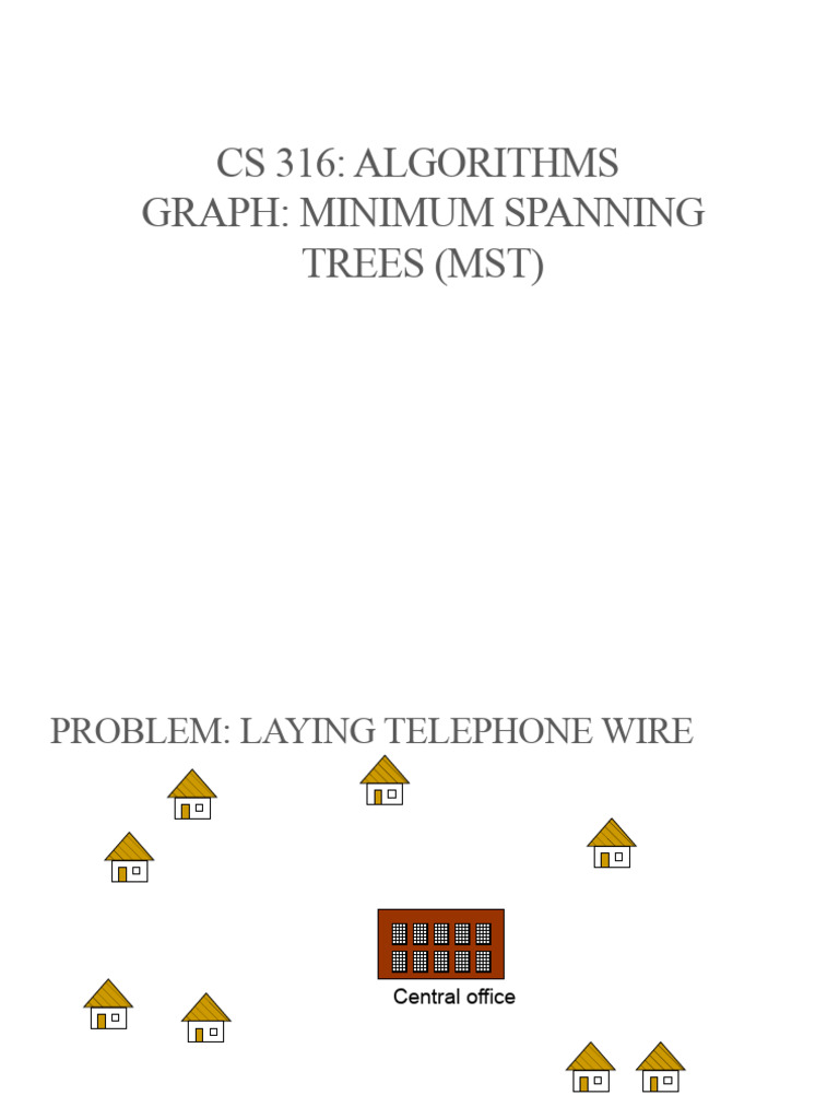 08 CS316 - Algorithms - Graph 2 - MST | PDF | Mathematical Logic ... 08 CS316 - Algorithms - Graph 2 - MST | PDF | Mathematical Logic ...