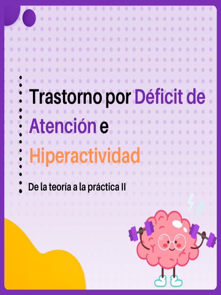 Trastorno Por Deficit de Atencion e Hiperactividad Tdah Parte II | PDF ...