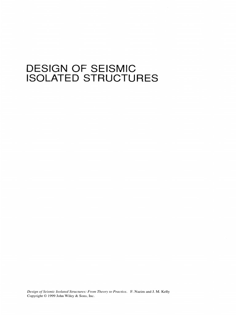 1999 - Design of Seismic Isolated Structures - F. Naeim and J. M. Kelly ...