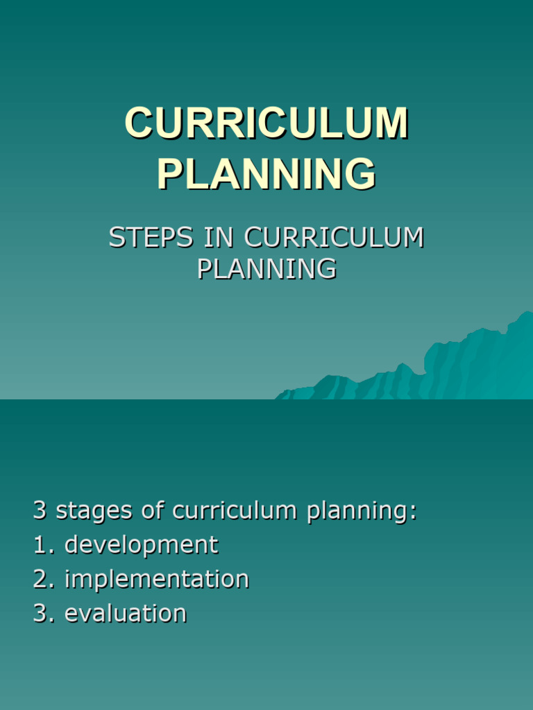 Curriculum Planning - Steps in Curriculum Planning | PDF | Curriculum ...