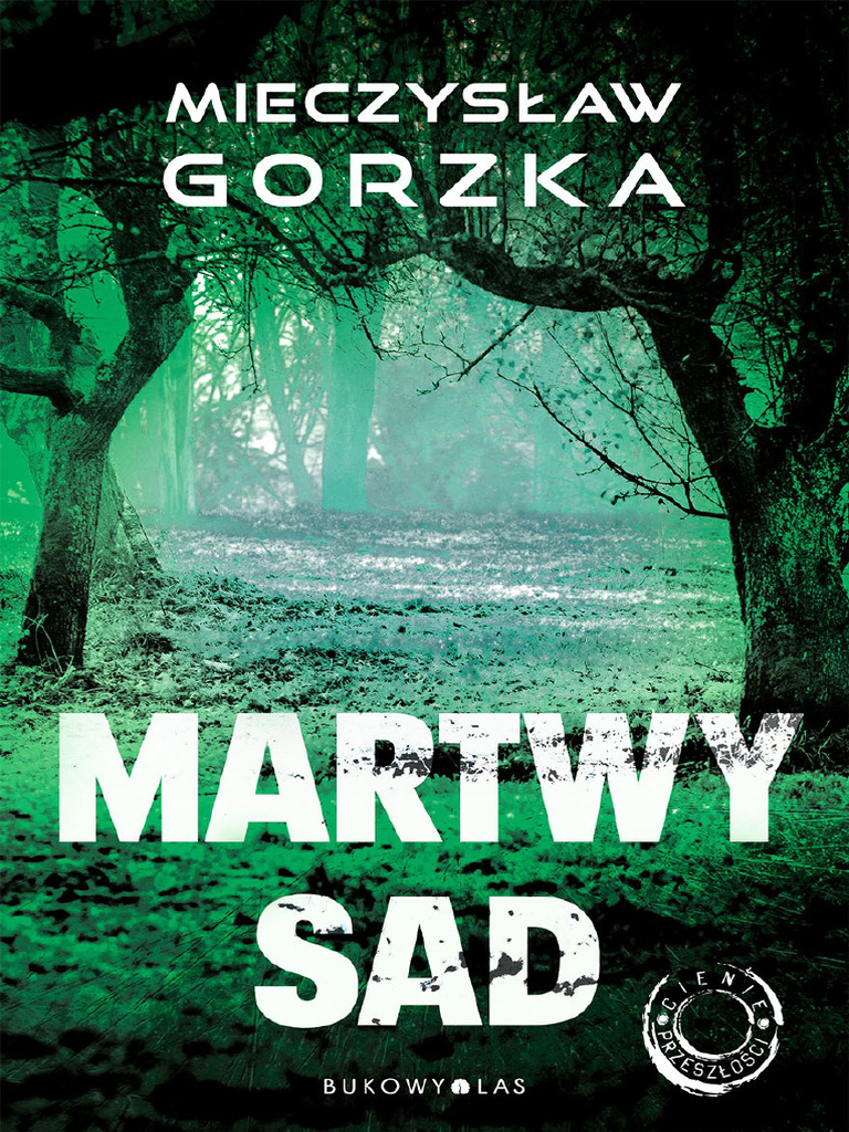 Gorzka Mieczyslaw - Martwy Sad | PDF