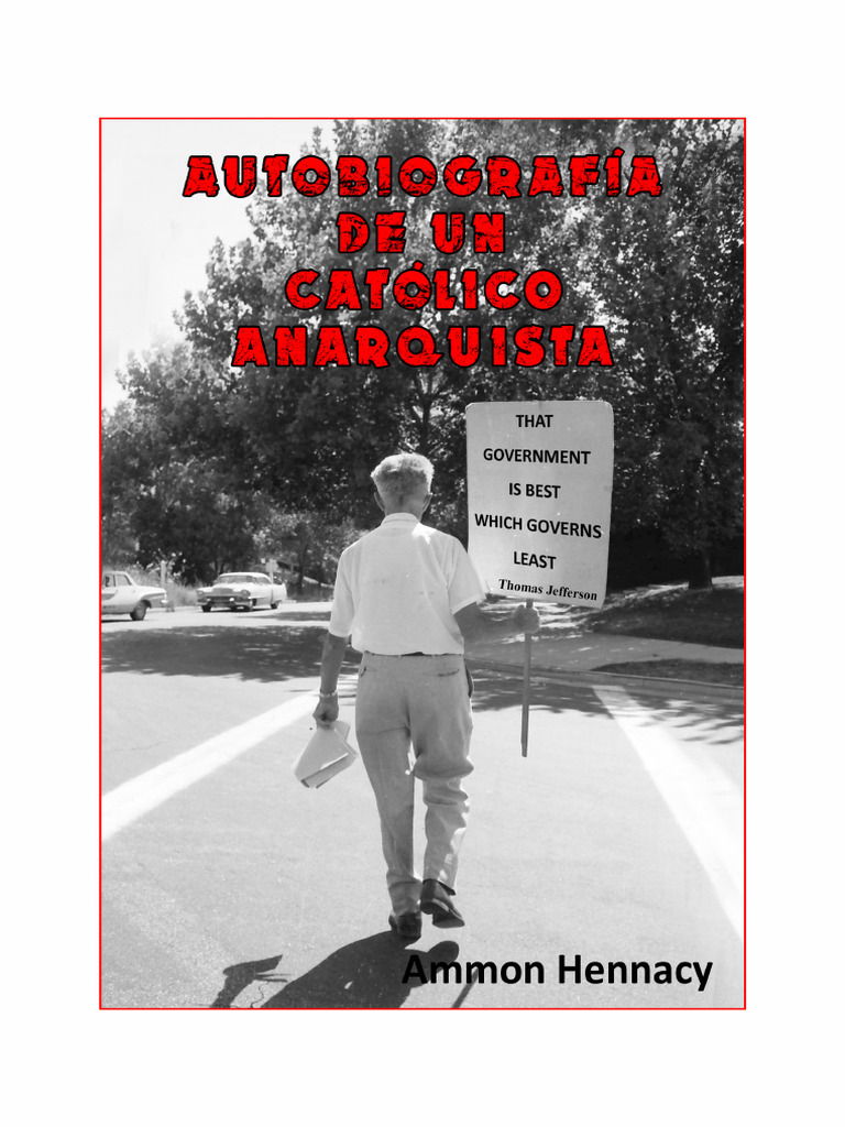 Ammon Hennacy - Autobiografia de Un Anarquista Catolico | PDF ...