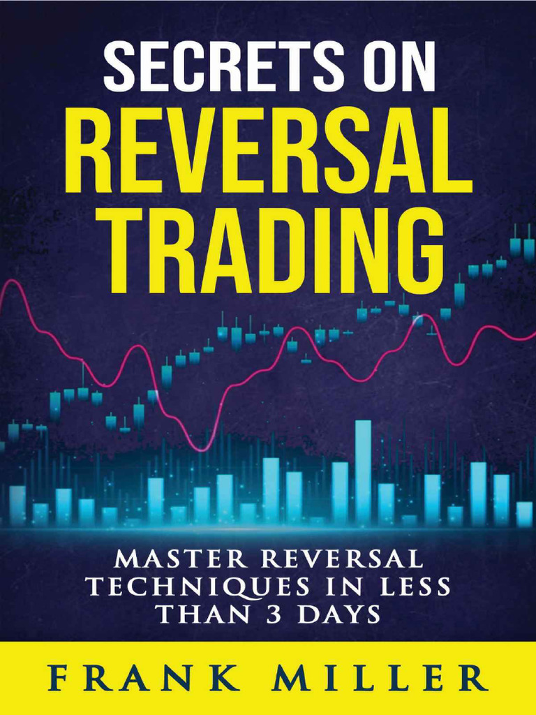 Secrets On Reversal Trading - Frank Miller | PDF