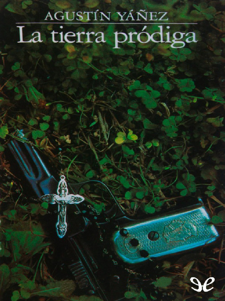 Agustín Yañez - La Tierra Prodiga | PDF