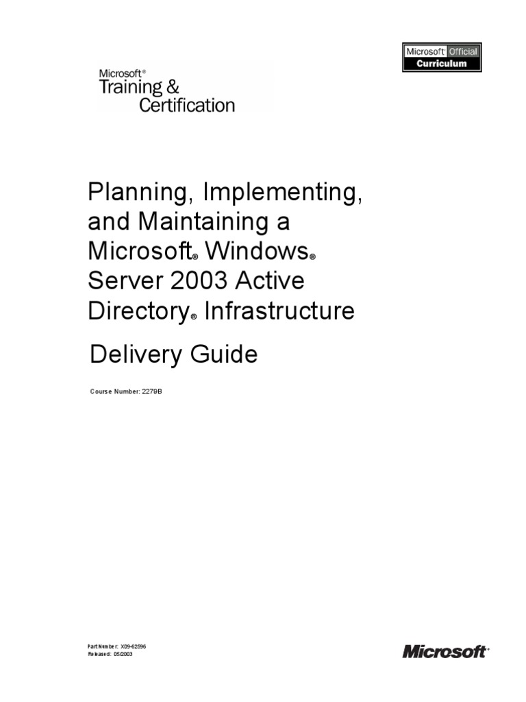 Planning, Implementing, and Maintaining A Microsoft Windows Server 2003 Active Directory ...