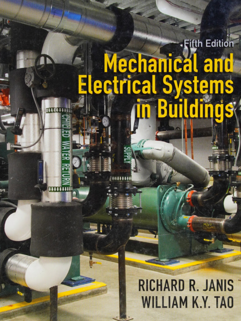 Mechanical and Electrical Systems in Buildings - Janis, Richard R Tao, William K. Y - 2014 ...