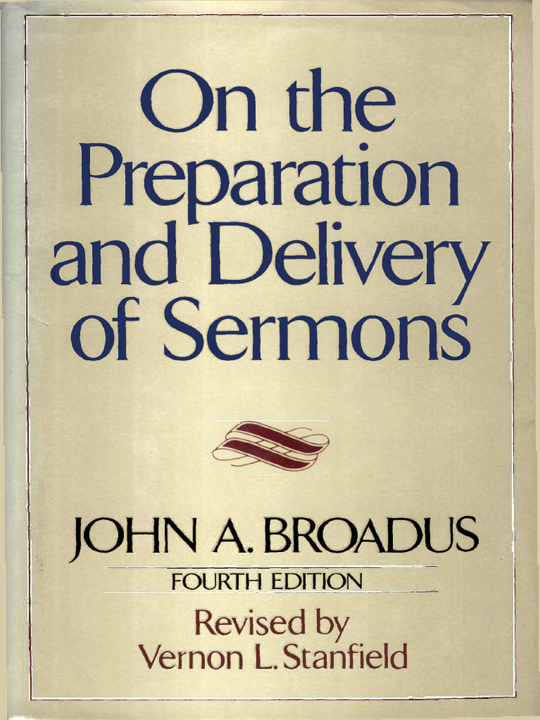 On The Preparation and Delivery of Sermons - Fourth Edition | PDF | Sermon | Homiletics