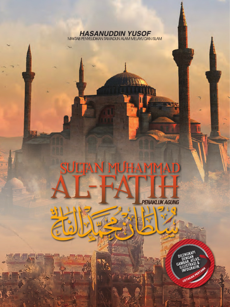 Sultan Muhammad Al-Fatih Penakluk Agung | PDF