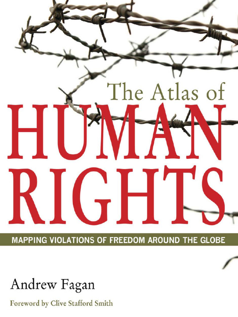 The Atlas of Human Rights - Mapping Violations of Freedom Around The ...