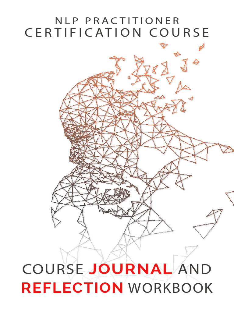 New Nlp Practitioner Certificate Course Journal And Reflection Log Pdf Neuro Linguistic
