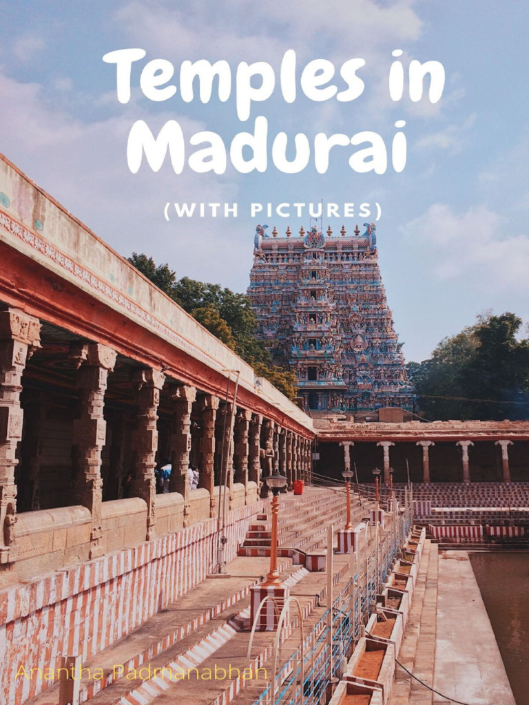 Temples in Madurai (With Pictures) - Anantha Padmanabhan | PDF | Indian ...